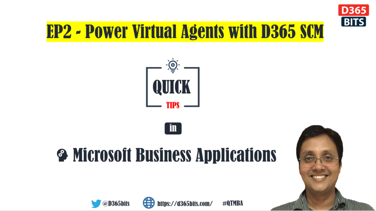 How to use Power Virtual Agents with D365 SCM – EP2