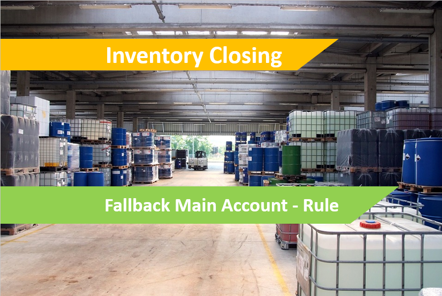 Inventory Closing – Fallback Main Account – Rule