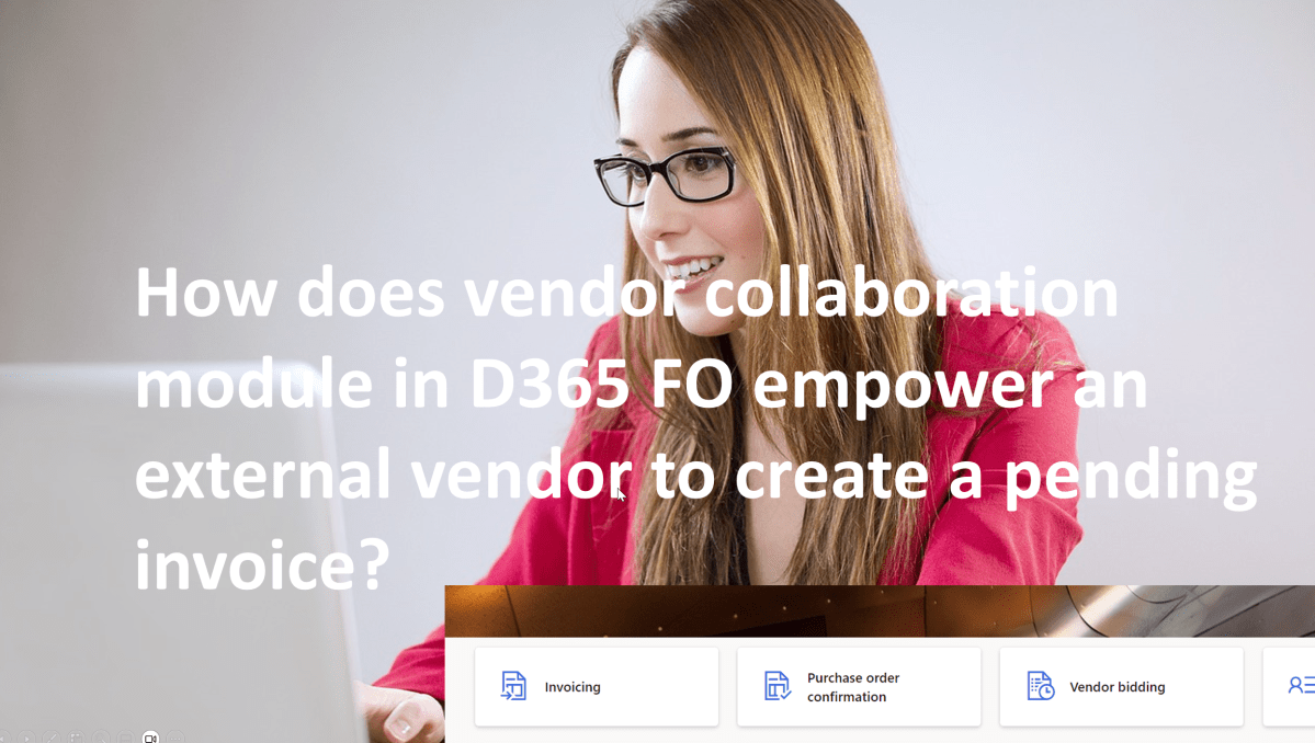 How does vendor collaboration module in D365 FO empower an external ...